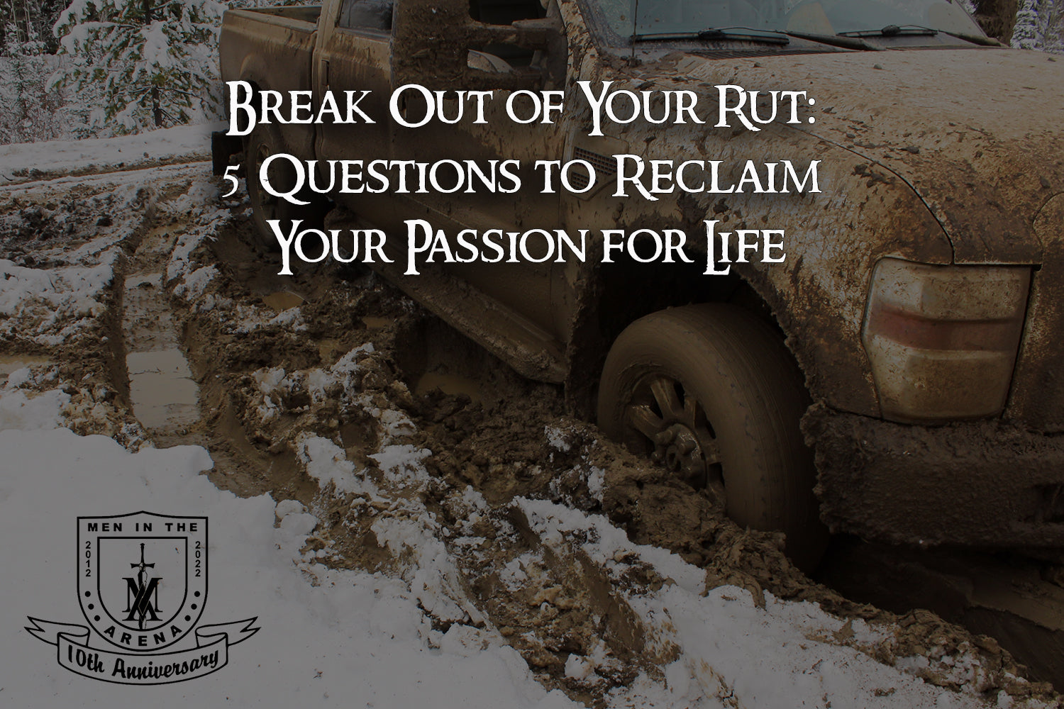 Break Out of Your Rut: 5 Questions to Reclaim Your Passion for Life ...