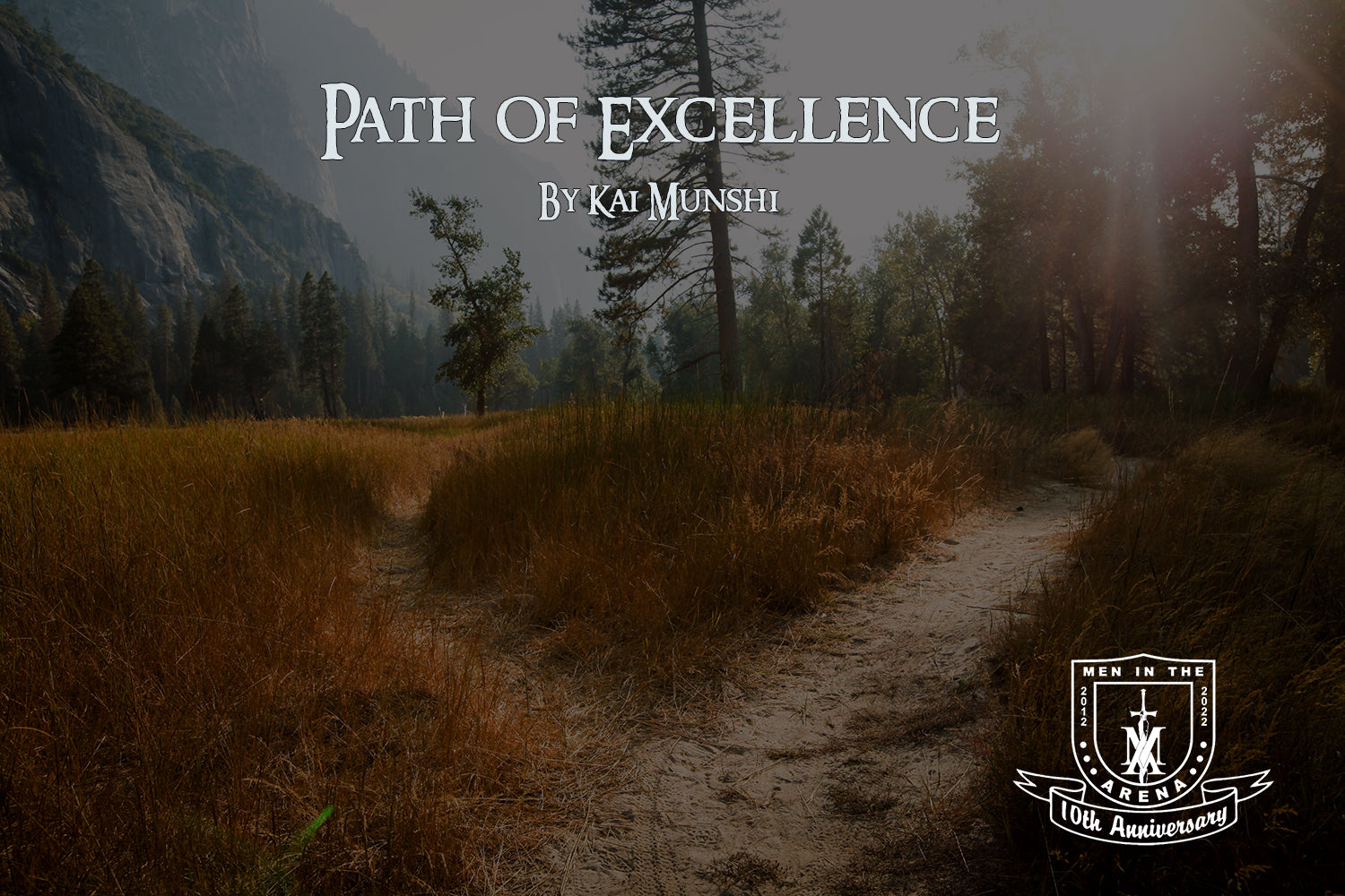 Path of Excellence by Kai Munshi – Men in the Arena
